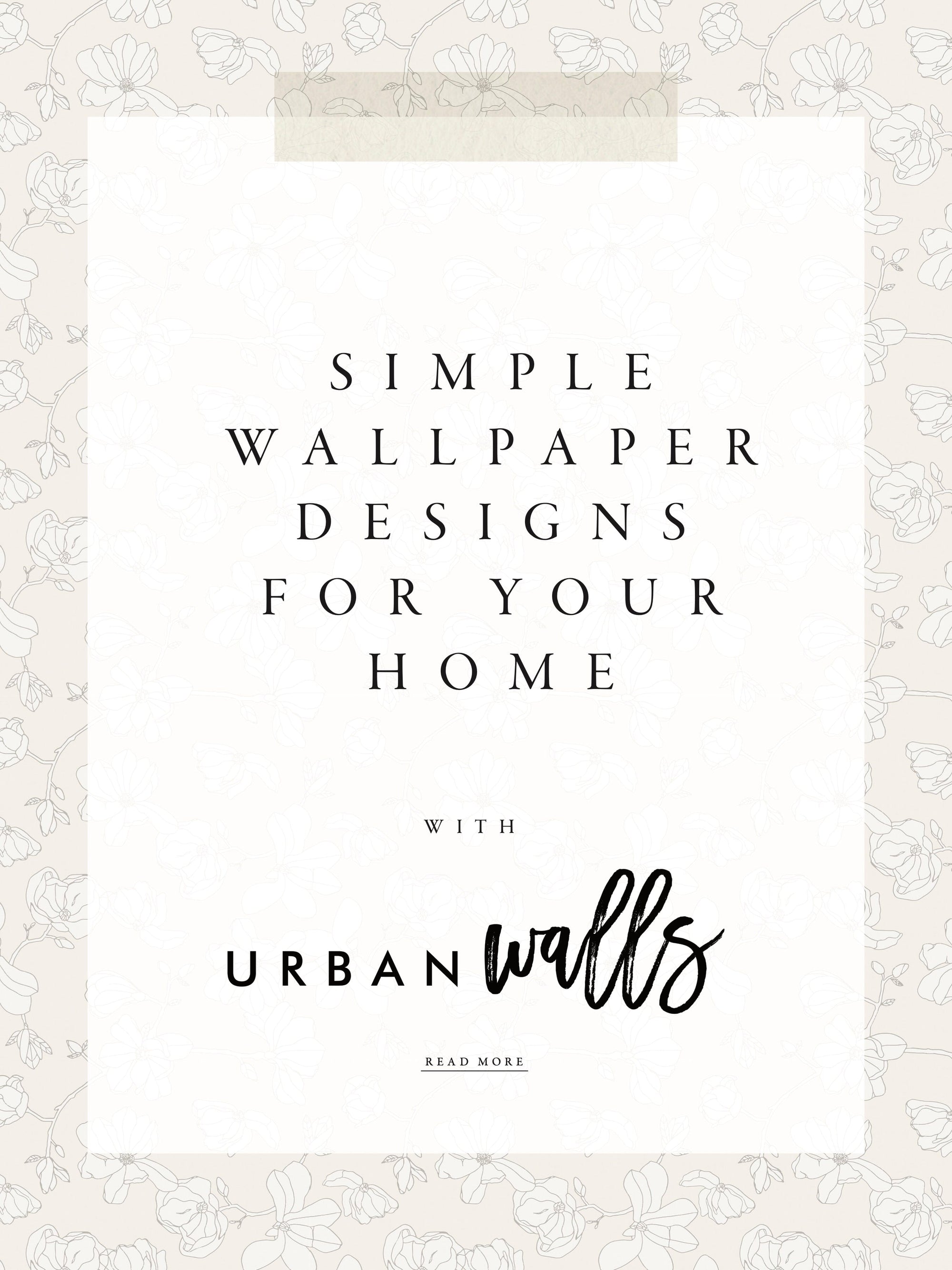Minimalist Wallpaper for Your Home Decor – Urbanwalls Canada